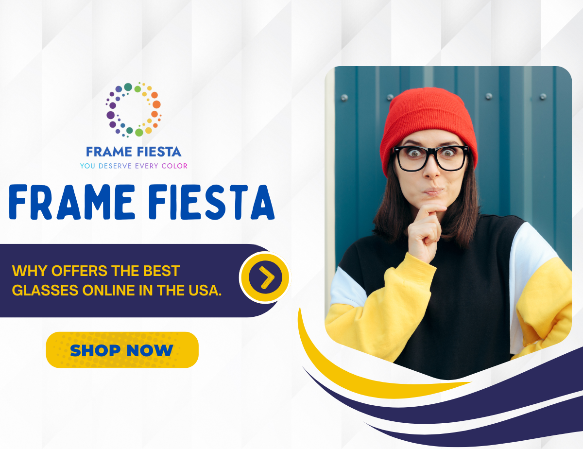 Why Frame Fiesta is the Best Choice for Prescription Glasses Online in ...
